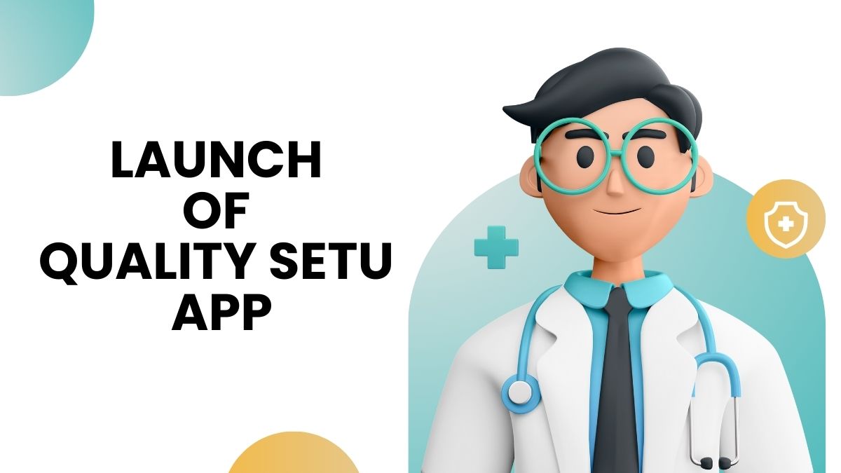 Announcement from NABH - QUALITY SETU APP - Consultants Consortium of Chennai